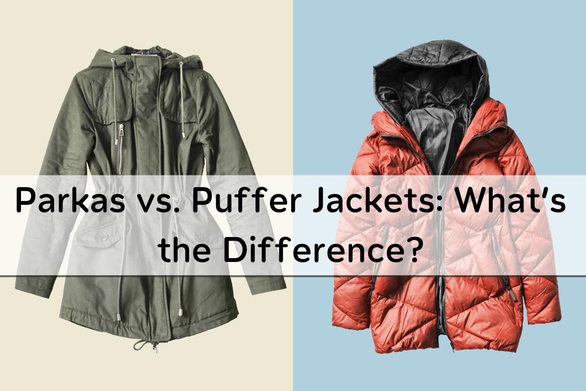 Parkas vs. Puffer Jackets: What’s the Difference?